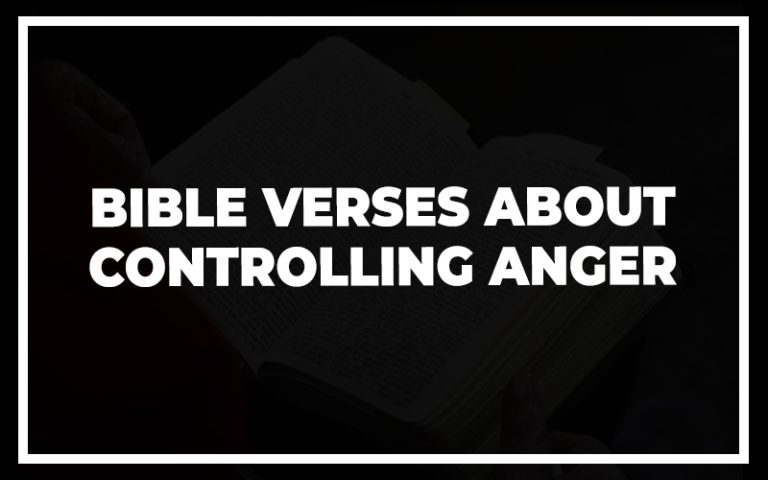 31 Bible Verses About Controlling Anger (with Related Verses ...