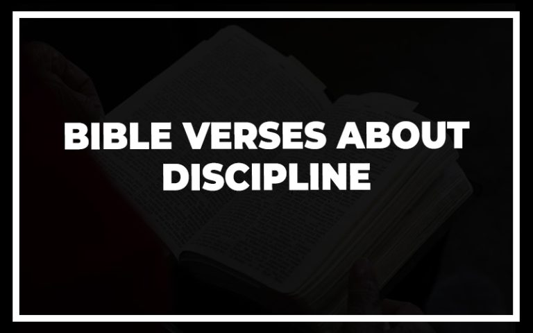 31 Bible Verses About Discipline (with Related Verses) - bibleresolute.com