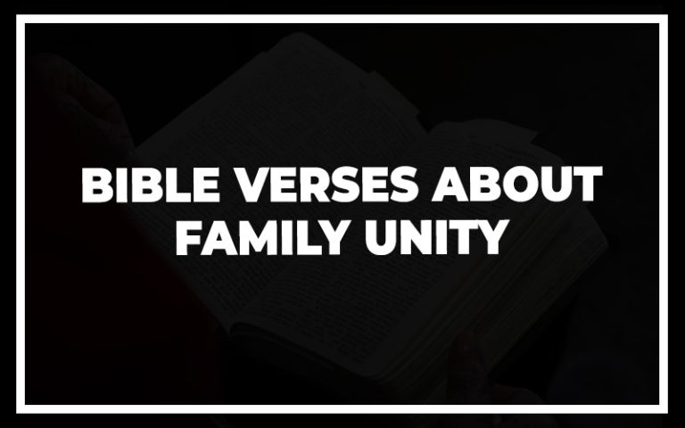 31 Bible Verses About Family Unity (with Related Verses ...