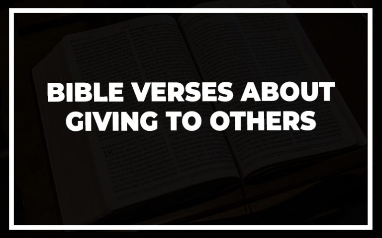 31 Bible Verses About Giving To Others (with Related Verses ...