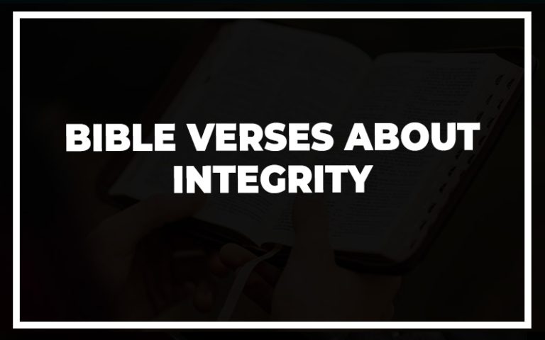 31 Bible Verses About Integrity (with Related Verses) - bibleresolute.com