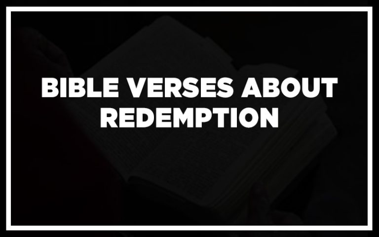 31 Bible Verses About Redemption (with Related Verses) - bibleresolute.com