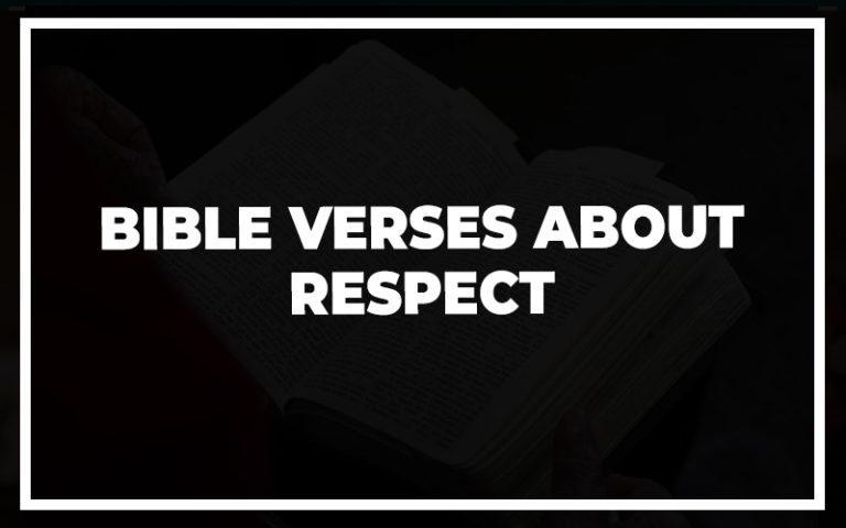 31 Bible Verses About Respect (with Related Verses) - bibleresolute.com