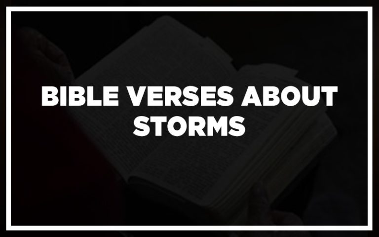 31 Bible Verses About Storms (with Related Verses) - bibleresolute.com