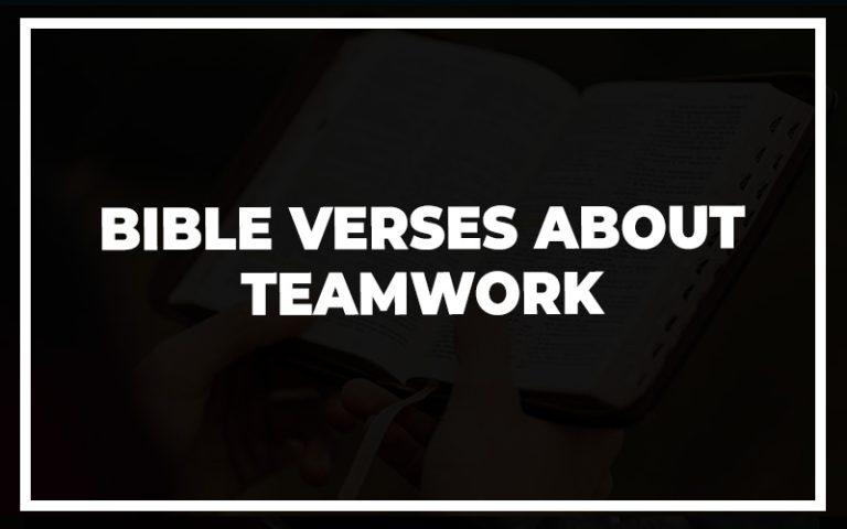 31 Bible Verses About Teamwork (with Related Verses) - bibleresolute.com