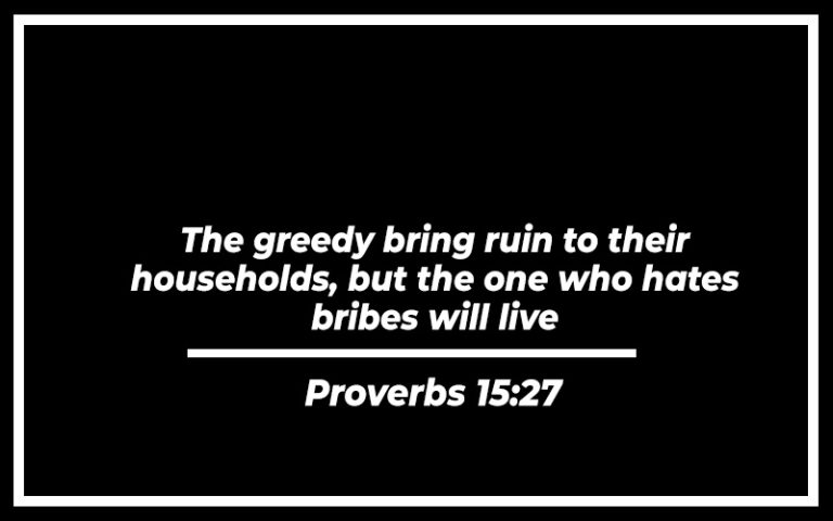 31 Bible Verses About Greed (with Related Verses) - bibleresolute.com