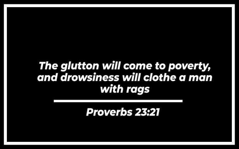 31 Bible Verses About Gluttony (with Related Verses) - bibleresolute.com