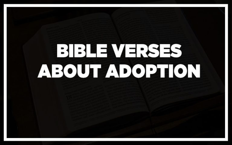 31 Bible Verses About Adoption (with Related Verses) - bibleresolute.com
