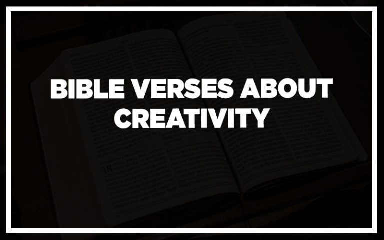 31 Bible Verses About Creativity (with Related Verses) - bibleresolute.com