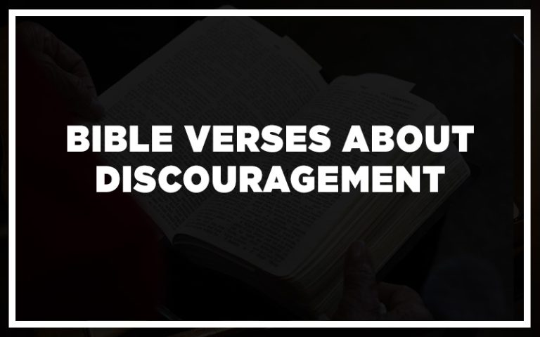 31 Bible Verses About Discouragement (with Related Verses ...