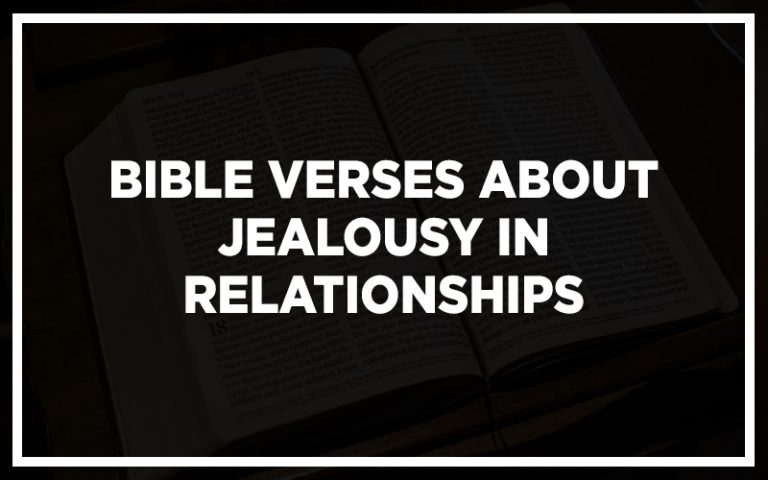 31 Bible Verses About Jealousy In Relationships (with Related Verses ...