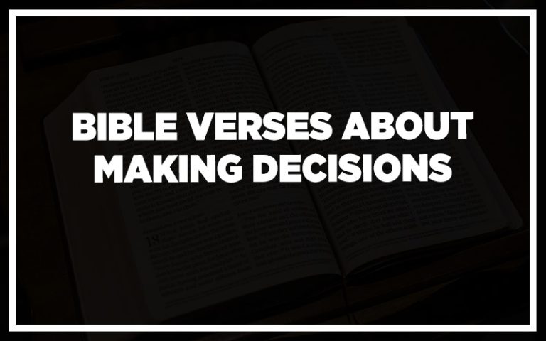 31 Bible Verses About Making Decisions (with Related Verses ...