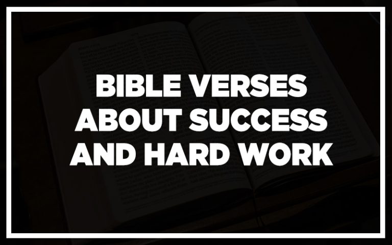 31 Bible Verses About Success And Hard Work (with Related Verses ...