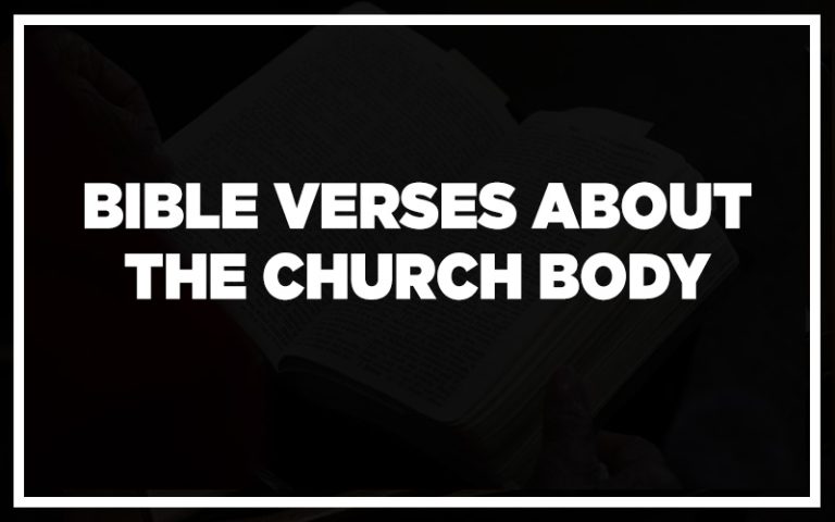 31 Bible Verses About The Church Body (with Related Verses ...