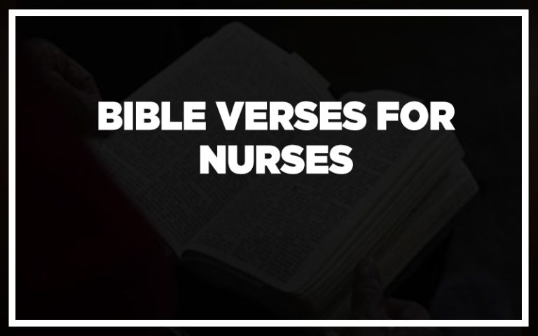 31 Bible Verses For Nurses (with Related Verses) - bibleresolute.com