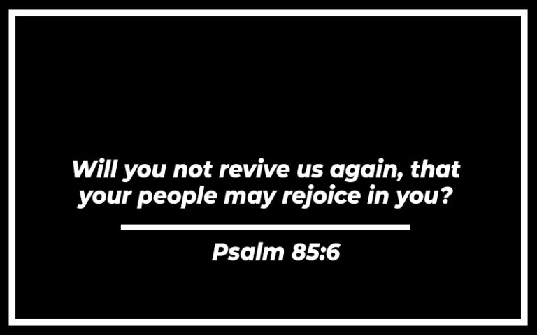 31 Bible Verses About Revival (with Related Verses) - bibleresolute.com